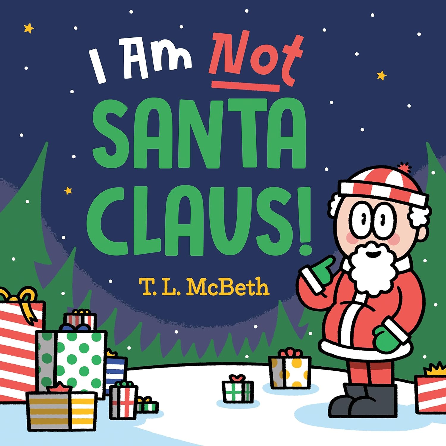 I Am NOT Santa Claus! Book – Twinkle Twinkle Little One